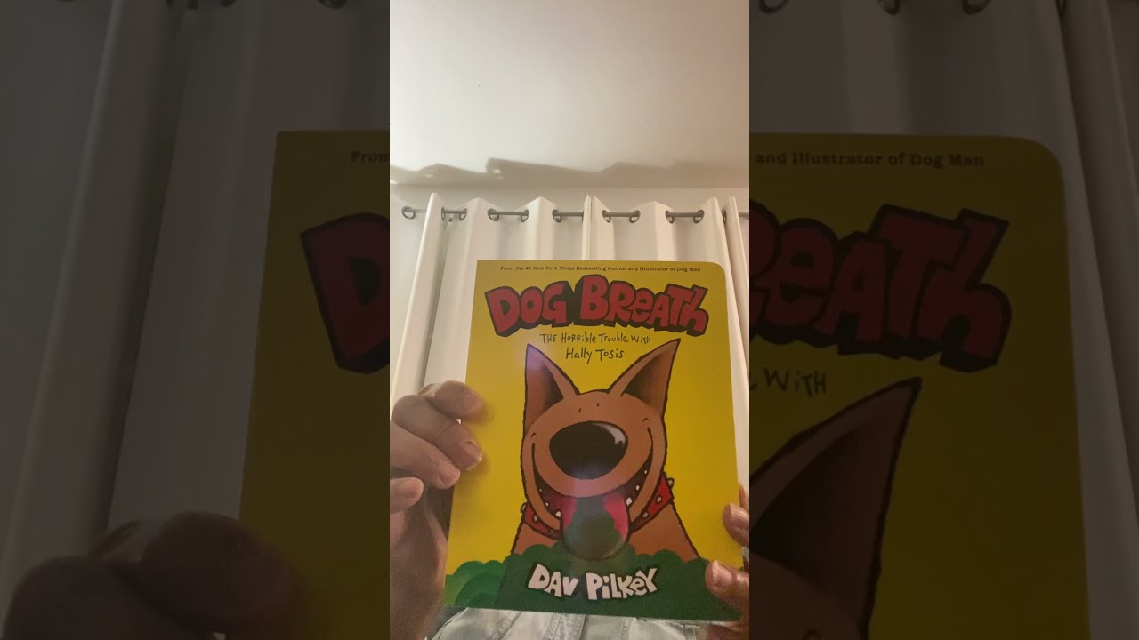 "Dog Breath" The Horrible Trouble with Hally Tosis by Dav Pilkey read ...