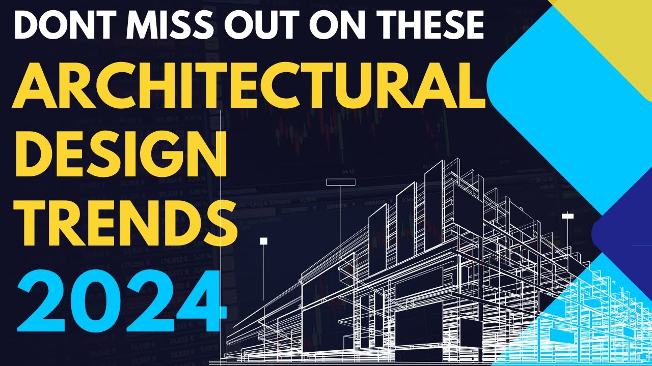 Add these to your Design this Year_Top Architectural Design Trends of ...