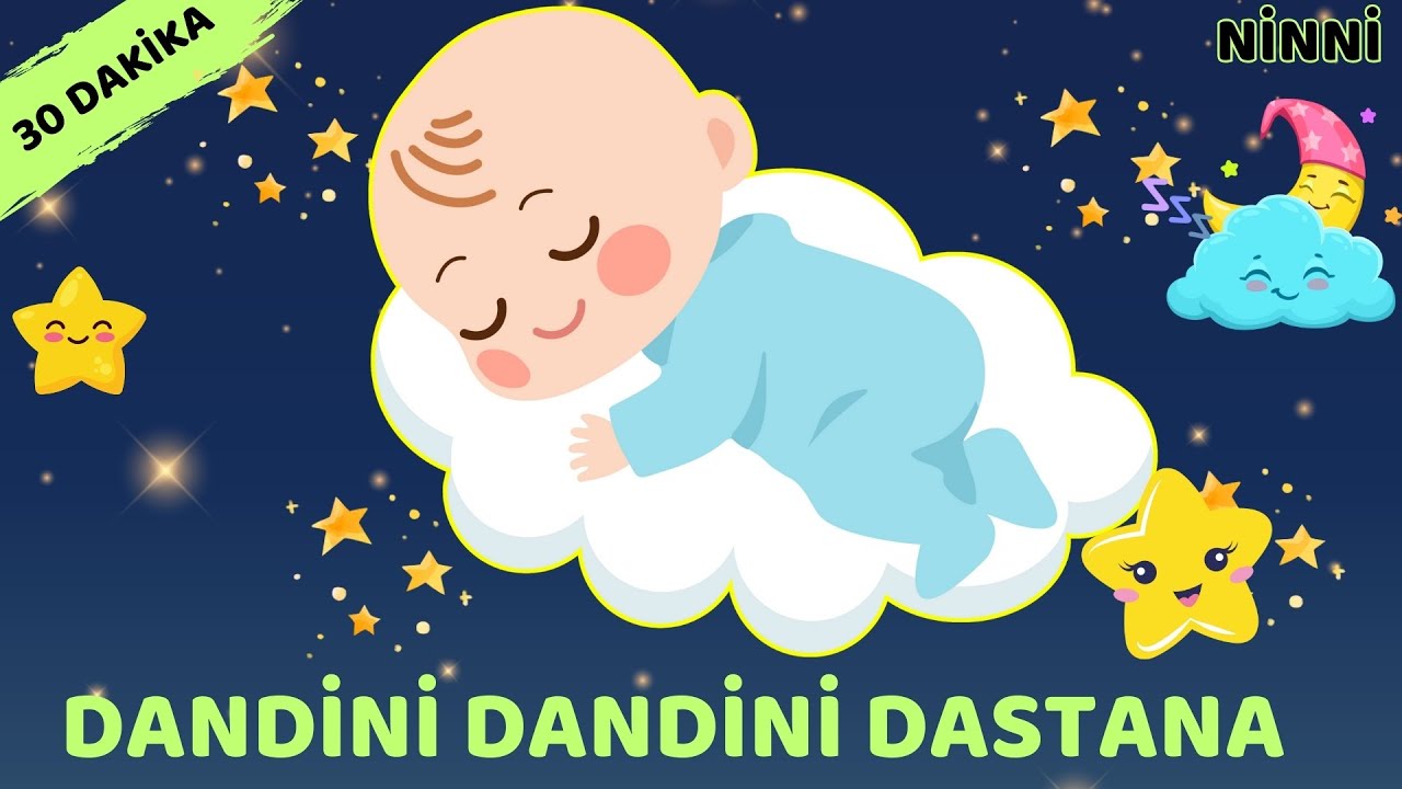 Dandini Dandini Dastana 🌙 30 Dakika Bebekler İçin Rahatlatıcı Ninni ...