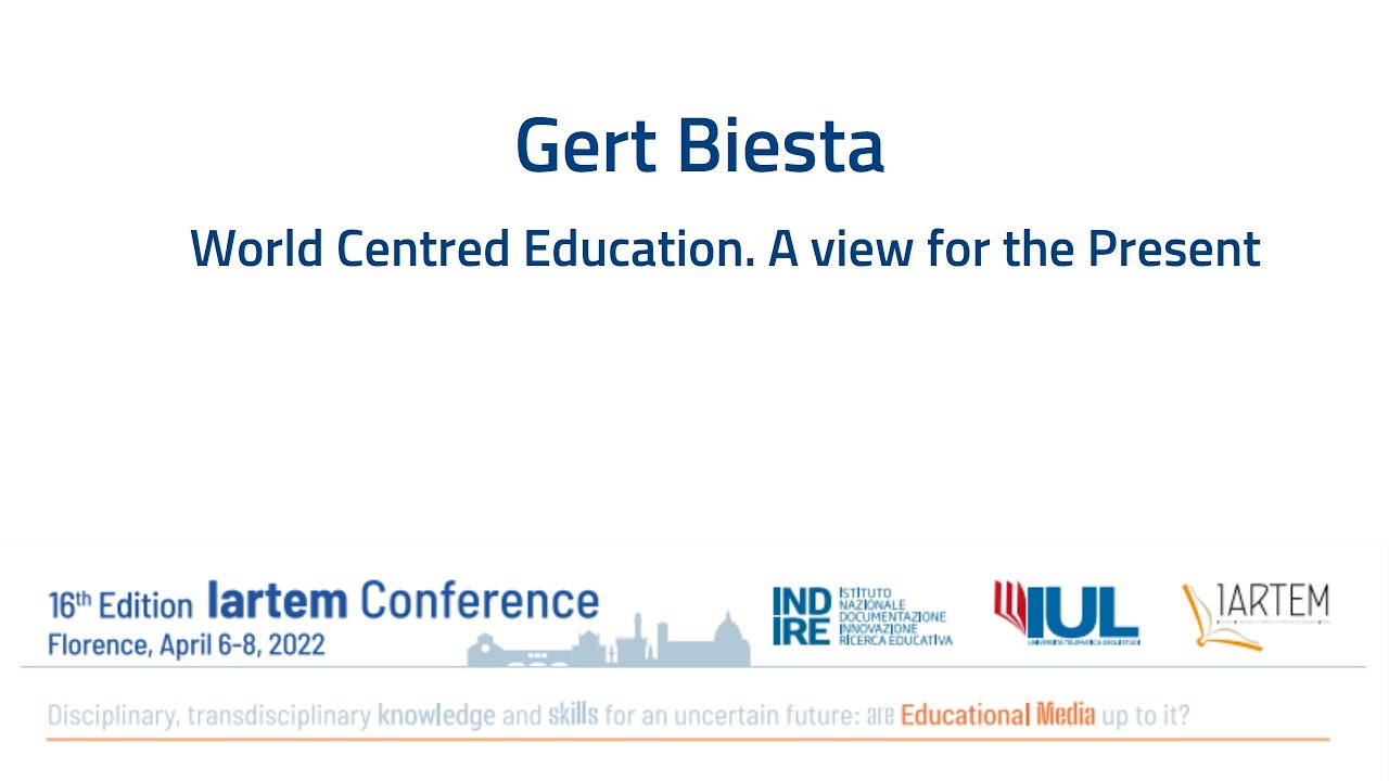 World Centred Education. A view for the Present - Gert Biesta Speech at ...