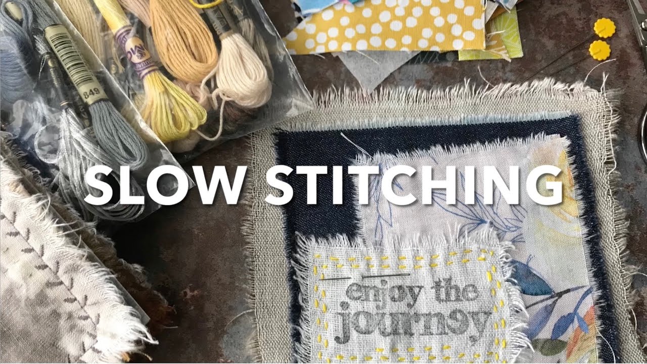 Slow stitching with fabric scraps - create collage style hand ...
