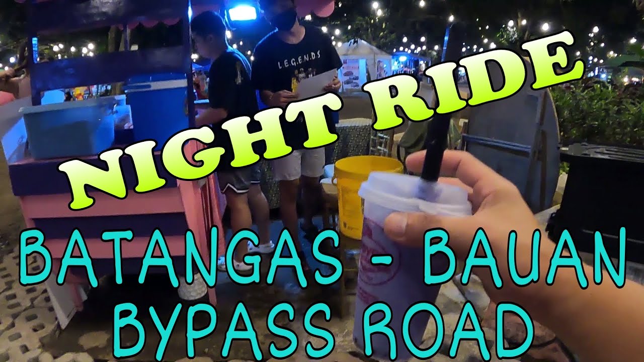 NIGHT RIDE | BATANGAS - BAUAN BYPASS ROAD | MARINONG PADYAKERO - YouTube