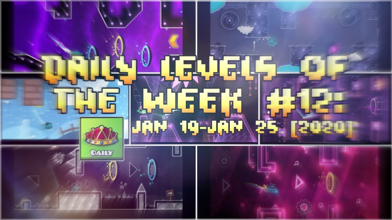 Daily Levels of The Week #12: Jan 19 - 25 (2020) [GD 2.11] - YouTube