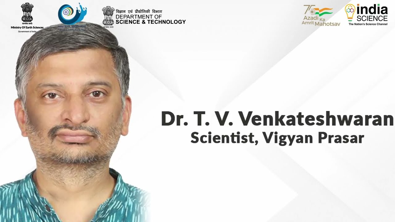 A Message from Dr. T V Venkateshwaran, Scientist, Vigyan Prasar - Tamil ...