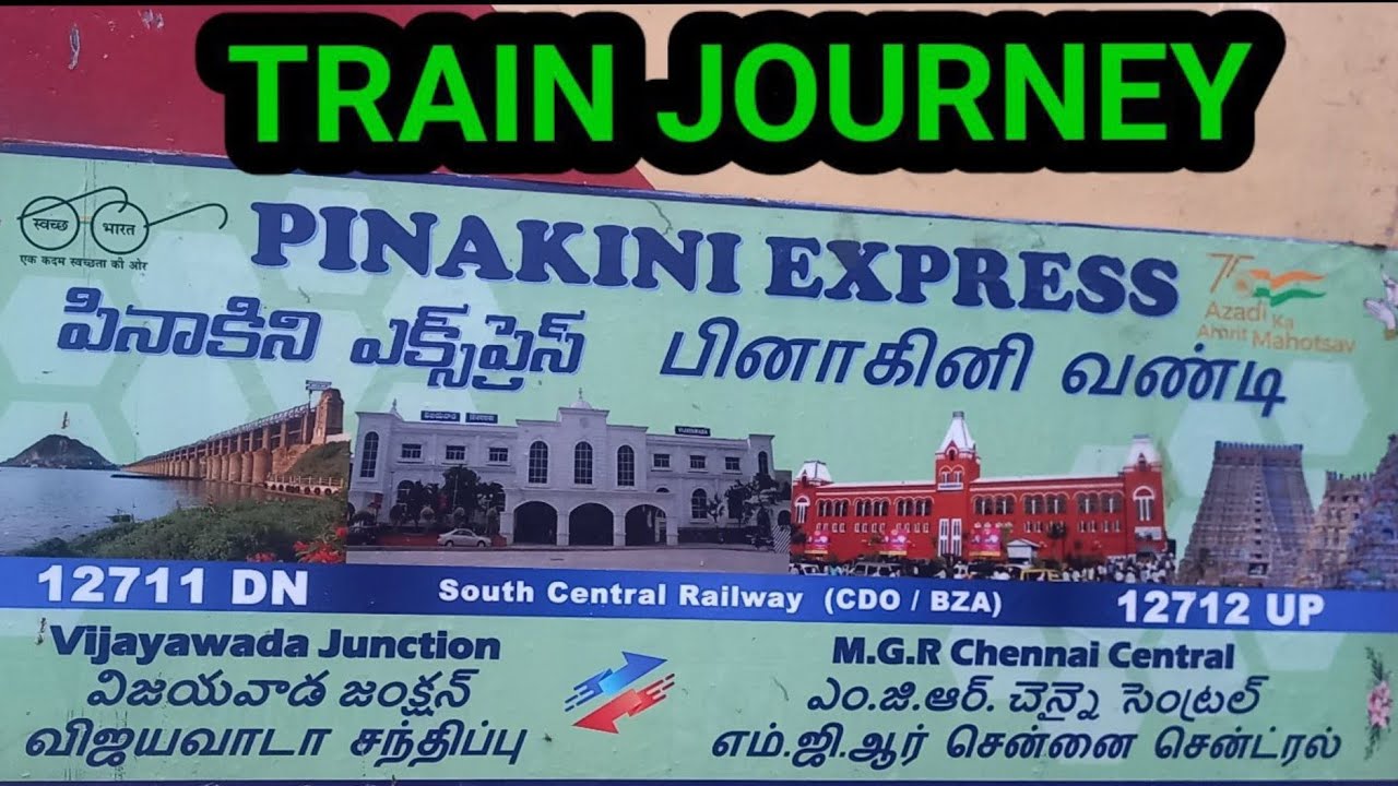 12711 PINAKINI EXPRESS TRAIN JOURNEY FROM VIJAYAWADA JUNCTION TO ...