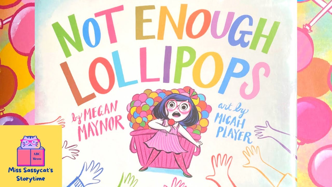 READ ALOUD 📚- NOT ENOUGH LOLLIPOPS 🍭- Storytime for Kids - YouTube
