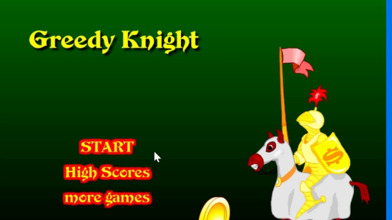 GREEDY KNIGHT SOLUTION - YouTube