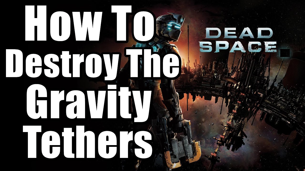 Chapter 7 How To Destroy The Gravity Tethers | Dead Space Remake PS5 ...