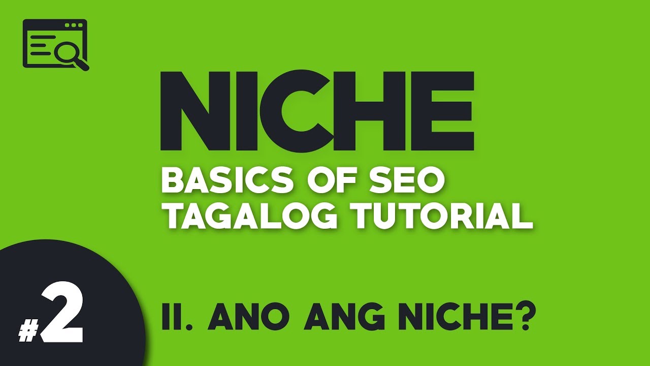 Part 2 Basic Seo Tagalog Tutorial Niche Illustrados Youtube
