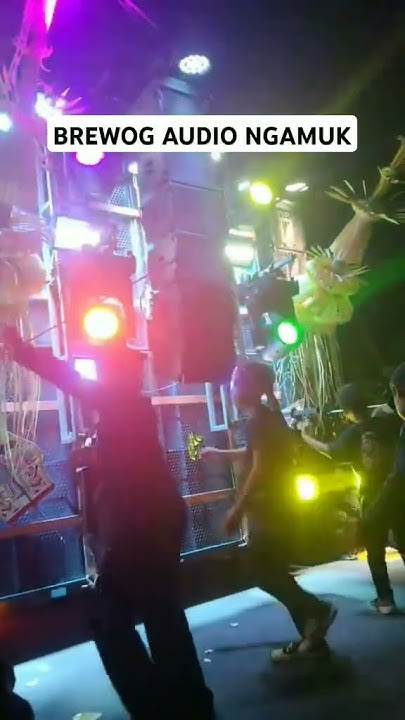 BREWOG AUDIO NGAMUK di karnaval tanen rejotangan tulungagung #short #brewogaudio #tulungagung ...