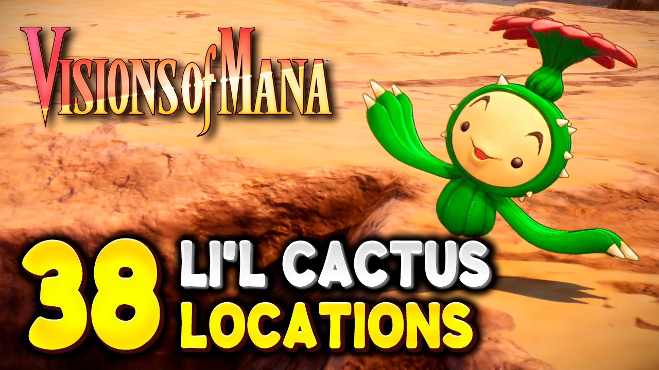 Visions of Mana ALL LIL CACTUS LOCATIONS (Cactus Confidant Trophy ...
