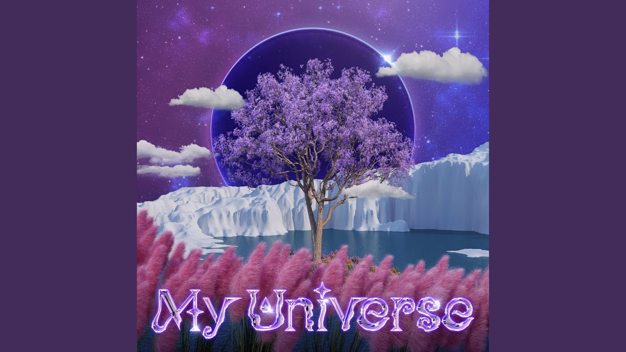 My Universe - YouTube Music