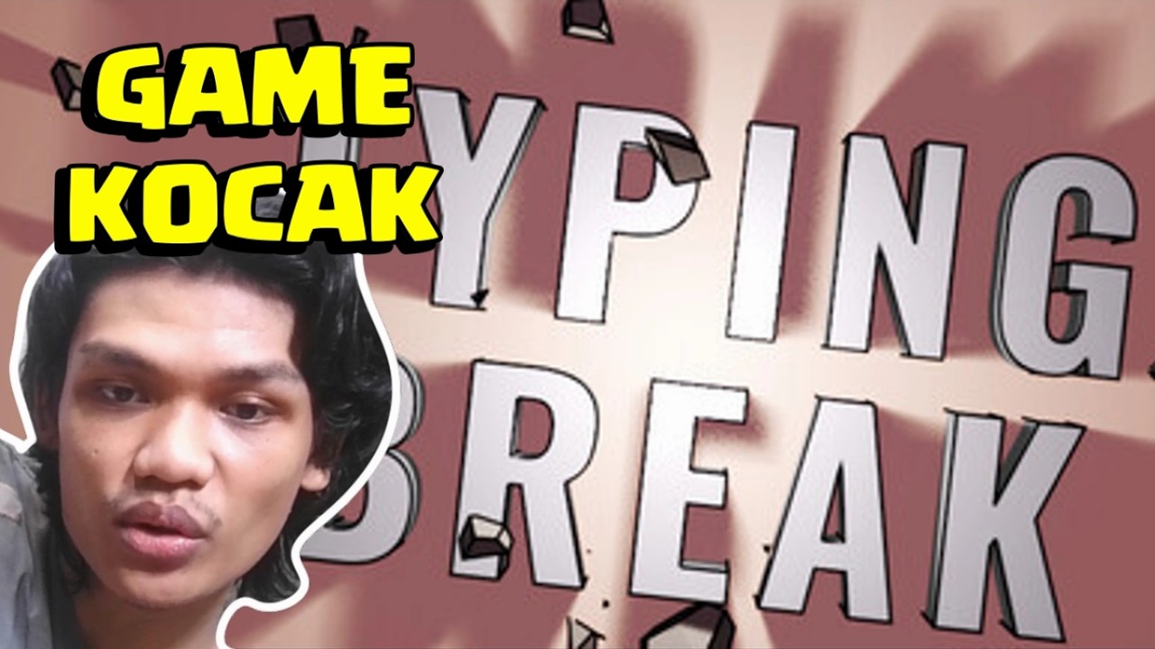 Cobain game kocak Typing break - YouTube