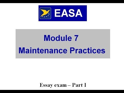 EASA Part 66-Maintenance Practices (M7); How to solve Essay exam: Part I - YouTube