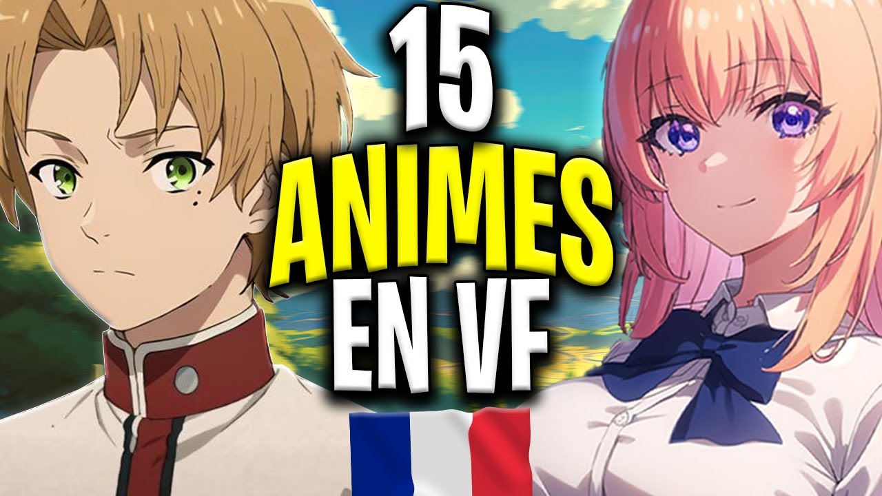 15 ANIMES VF À VOIR ABSOLUMENT (que des pépites) - YouTube