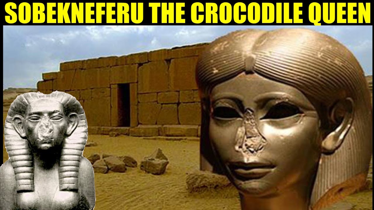 SOBEKNEFERU THE CROCODILE QUEEN OF ANCIENT EGYPT!! THE FIRST FEMALE ...
