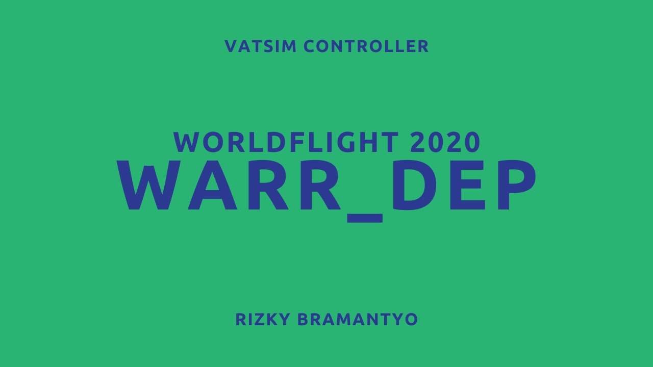[Vatsim][Euroscope] WorldFlight 2020 WARR_DEP - YouTube
