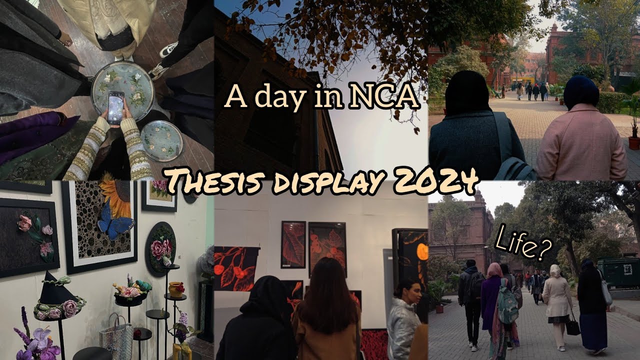 A day in NCA| National College of Arts|NCA vlog|Thesis Display 2024 ...
