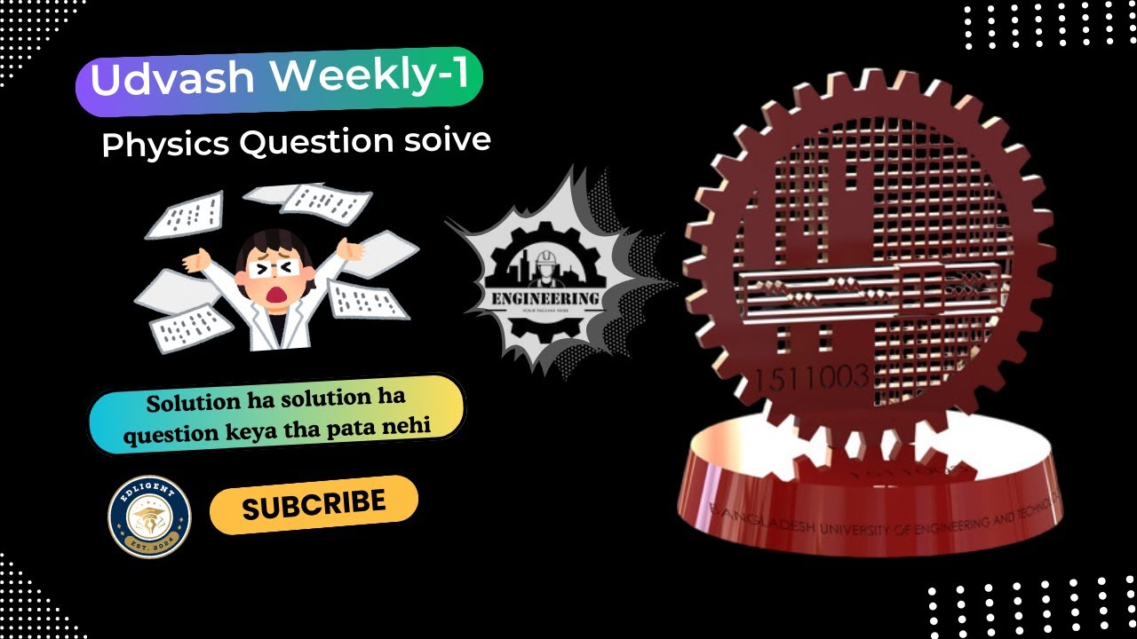 UDVASH Weekly Exam -01 Solution | EAP 2024 | P-01 | Vector (ভেক্টর ...