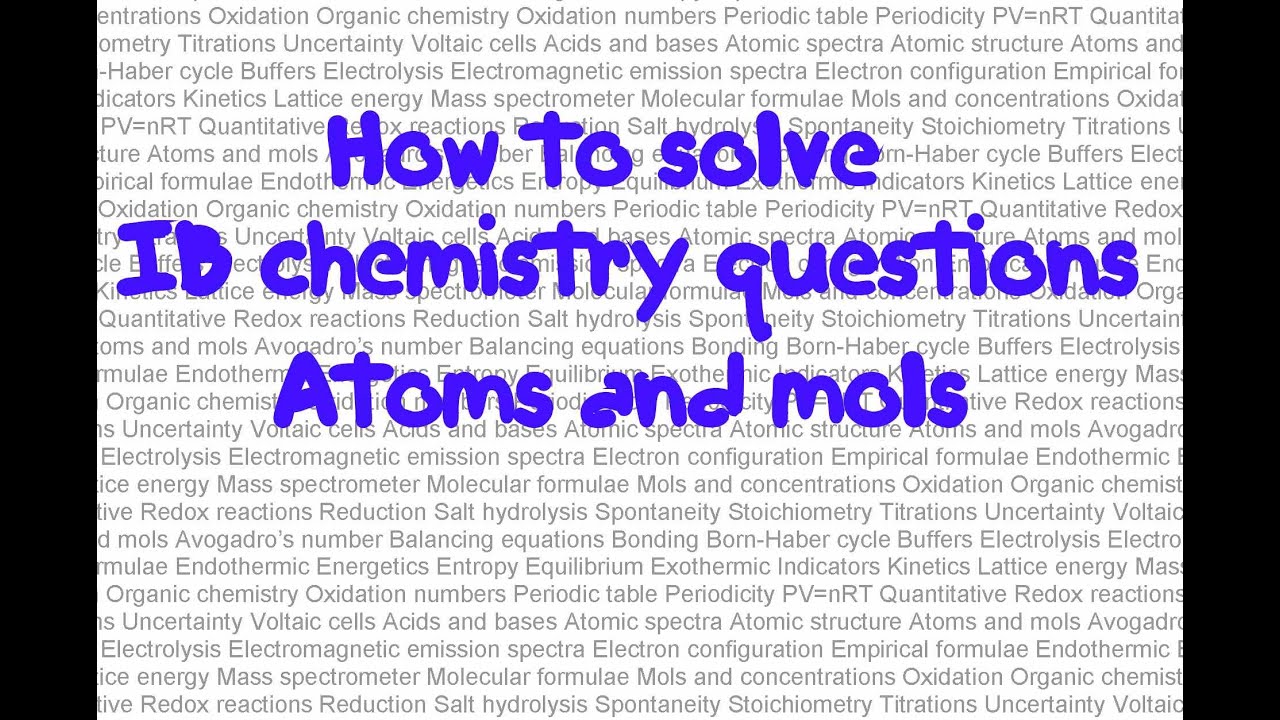 Atoms and mols: How to solve IB chemistry problems in paper 1 part 4 ...