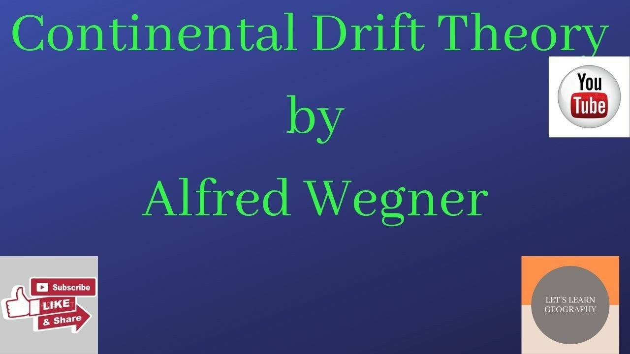 Continental Drift theory by Alfred Wegner - YouTube