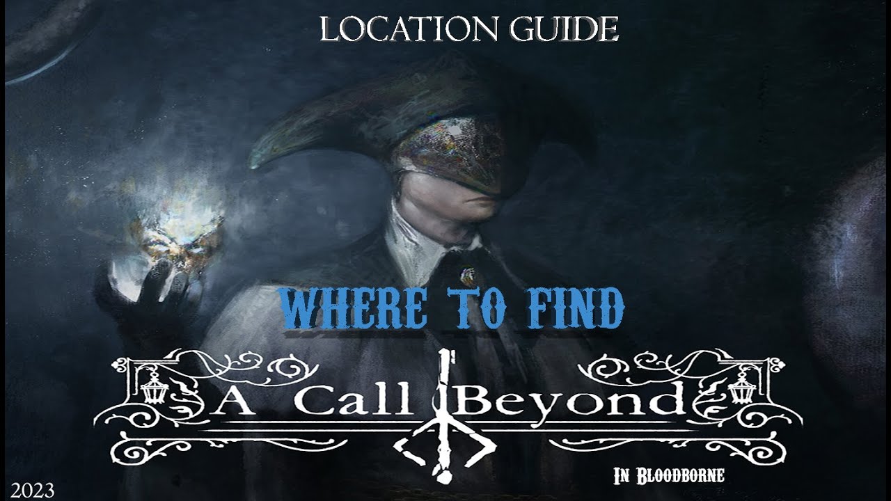 a Call Beyond WEAPON LOCATION @ArmsOnlyGaming #guides #bloodborne # ...