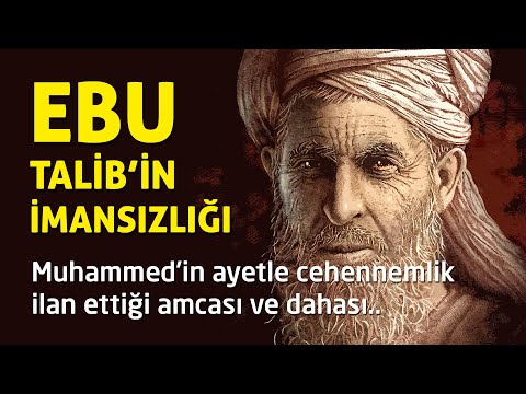EBU TALİB’İN İMANSIZLIĞI