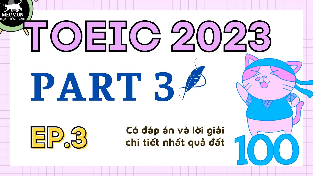 EP 3. Luyện Nghe TOEIC PART 3 Có Đáp Án và Lời Giải chi tiết * TOEIC ...
