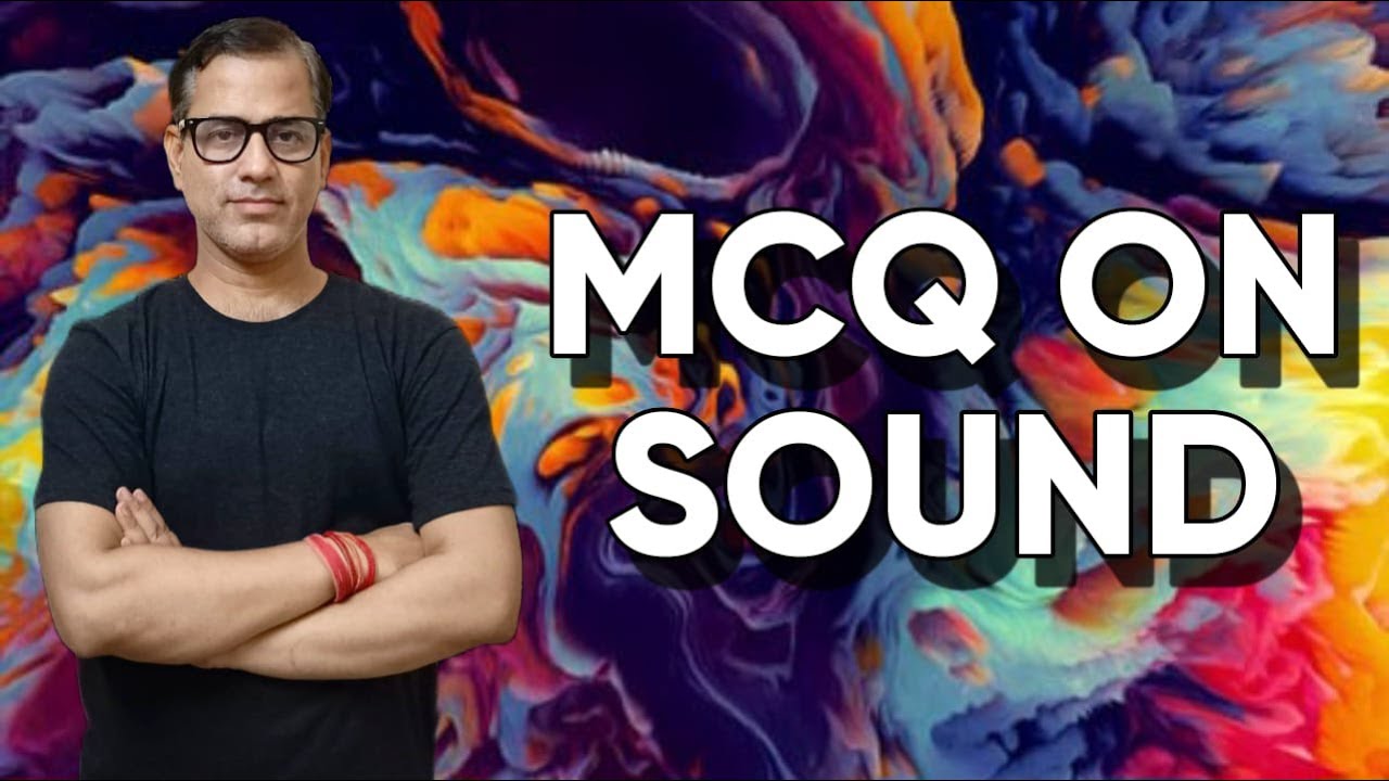MCQ On Sound | Sound MCQ | ICSE Class 10 | @sirtarunrupani - YouTube