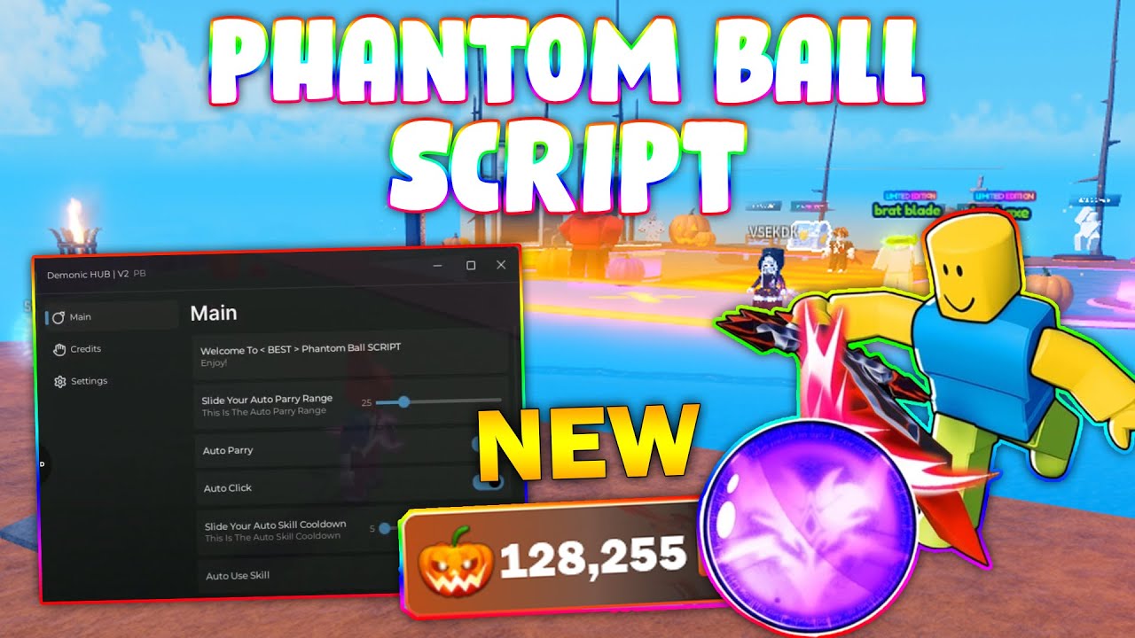 *NEW* Phantom Ball Script (PASTEBIN 2024) (THIRD PERSON VIEW , ESCAPE ...