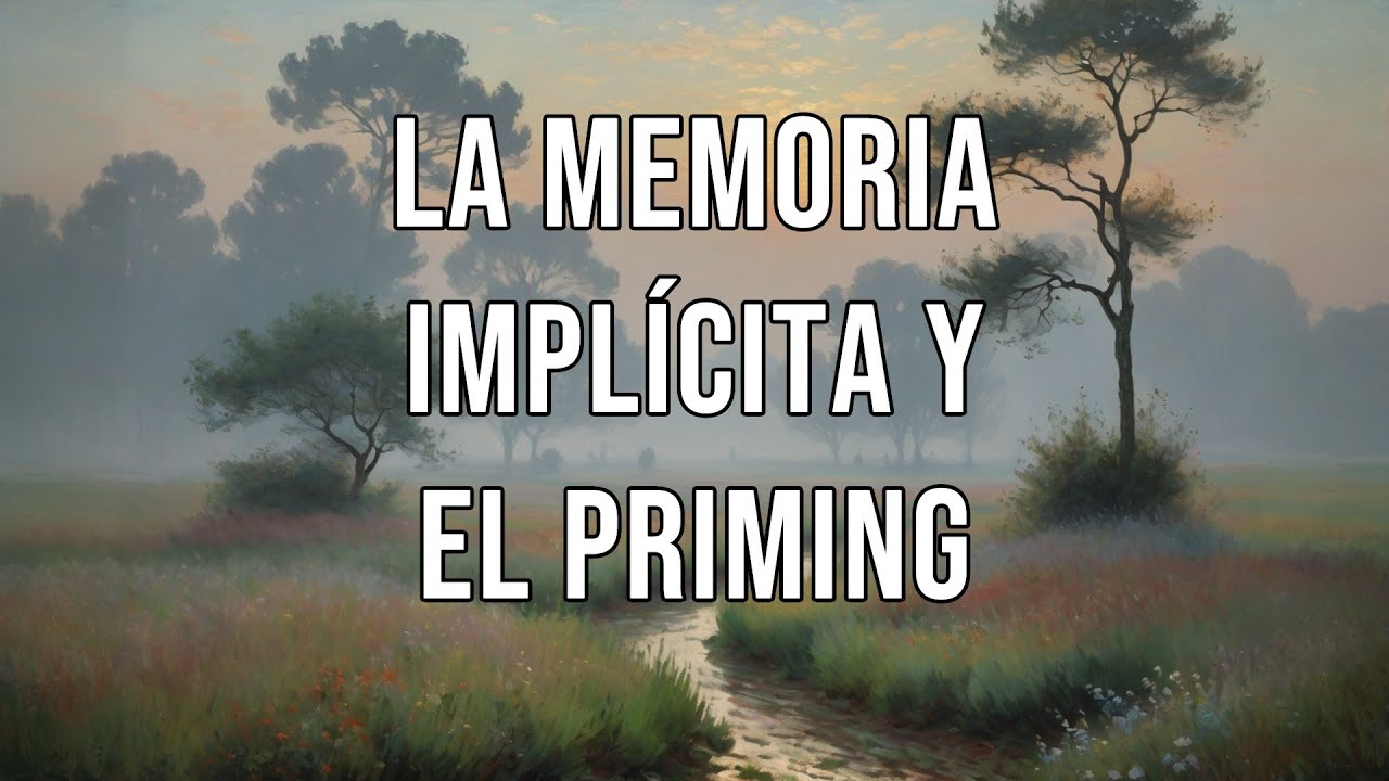 La memoria implícita y el priming - YouTube