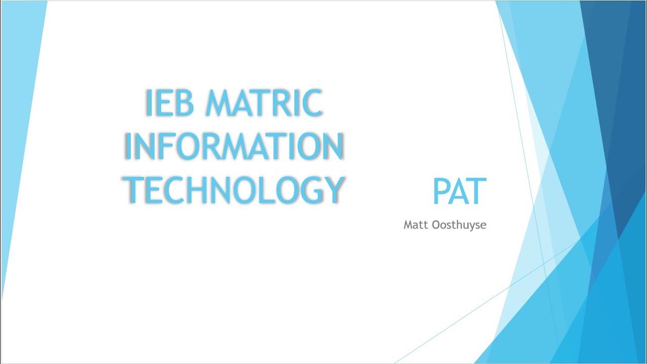 How to chose your Information Technology PAT - IEB MATRIC - YouTube