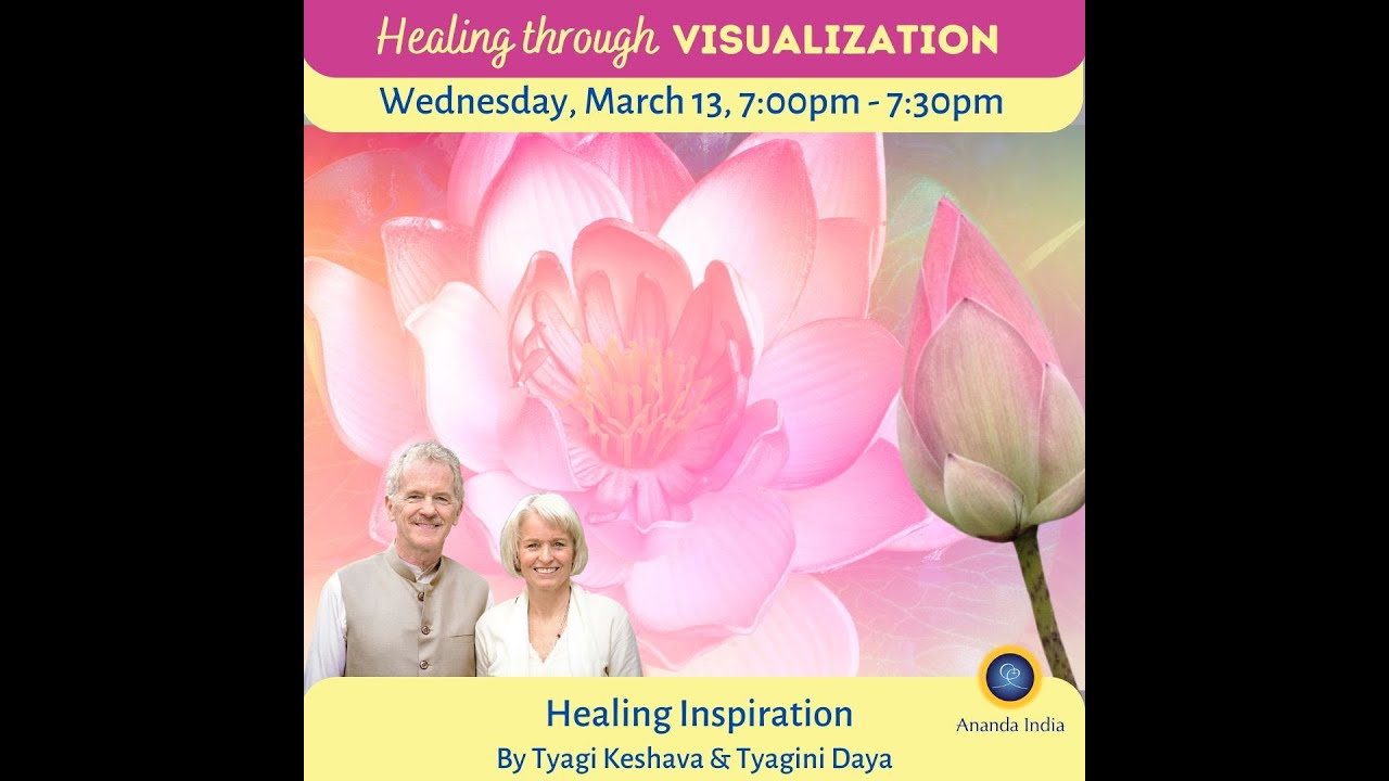 Healing with Visualization | Healing Series |Tyagis Keshava and Daya ...
