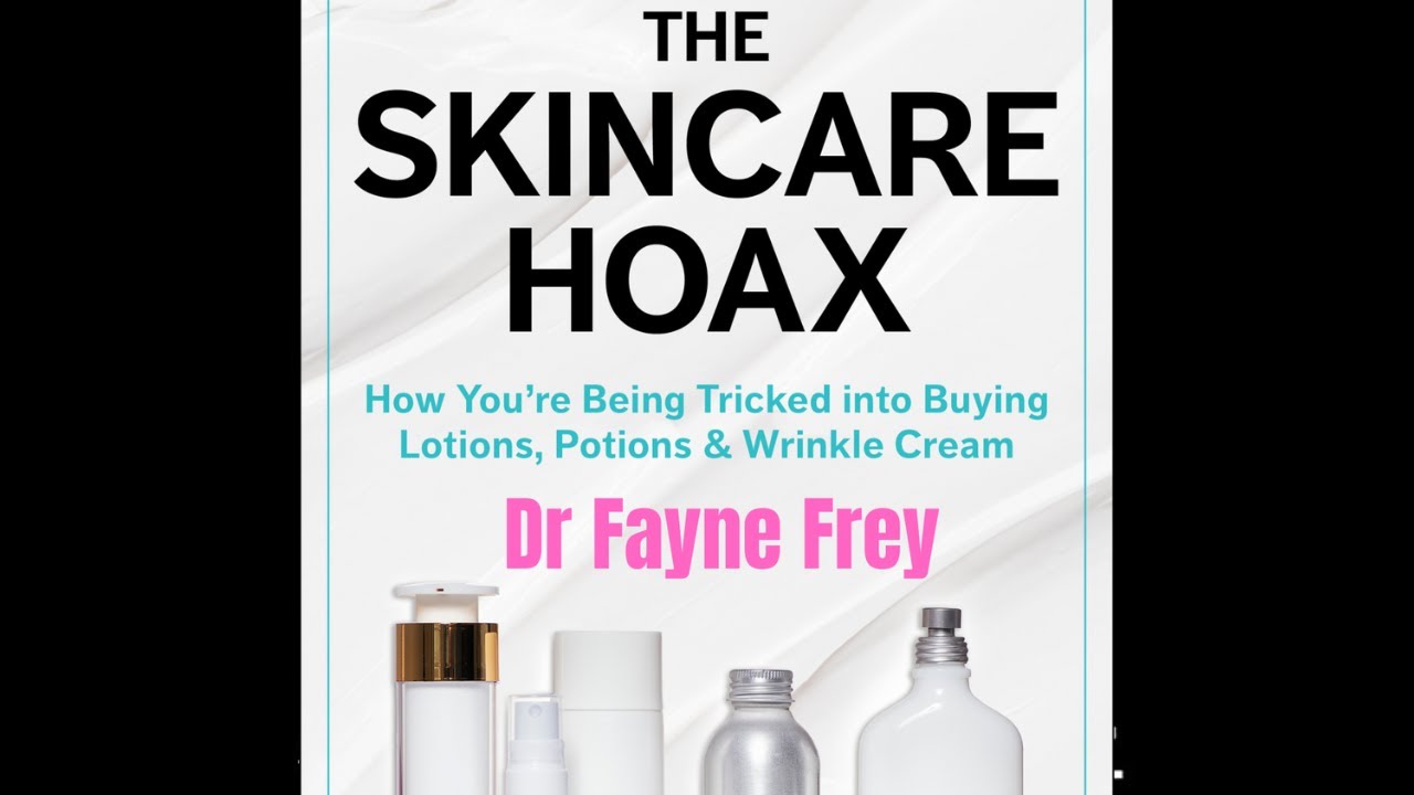 Dr Fayne Frey on her bestseller The Skincare Hoax - YouTube