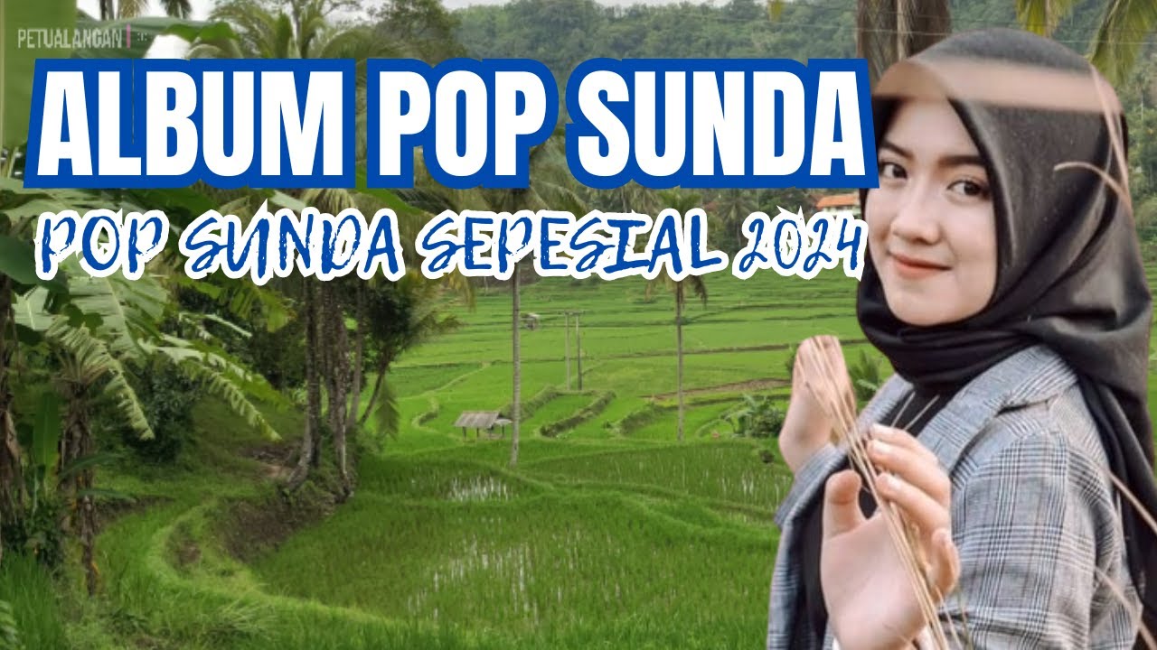 Pop Sunda Full Album Campuran Paling Enak Di Dengar Di Rumah Atau Di ...