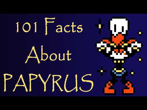 101 Facts About the Great PAPYRUS