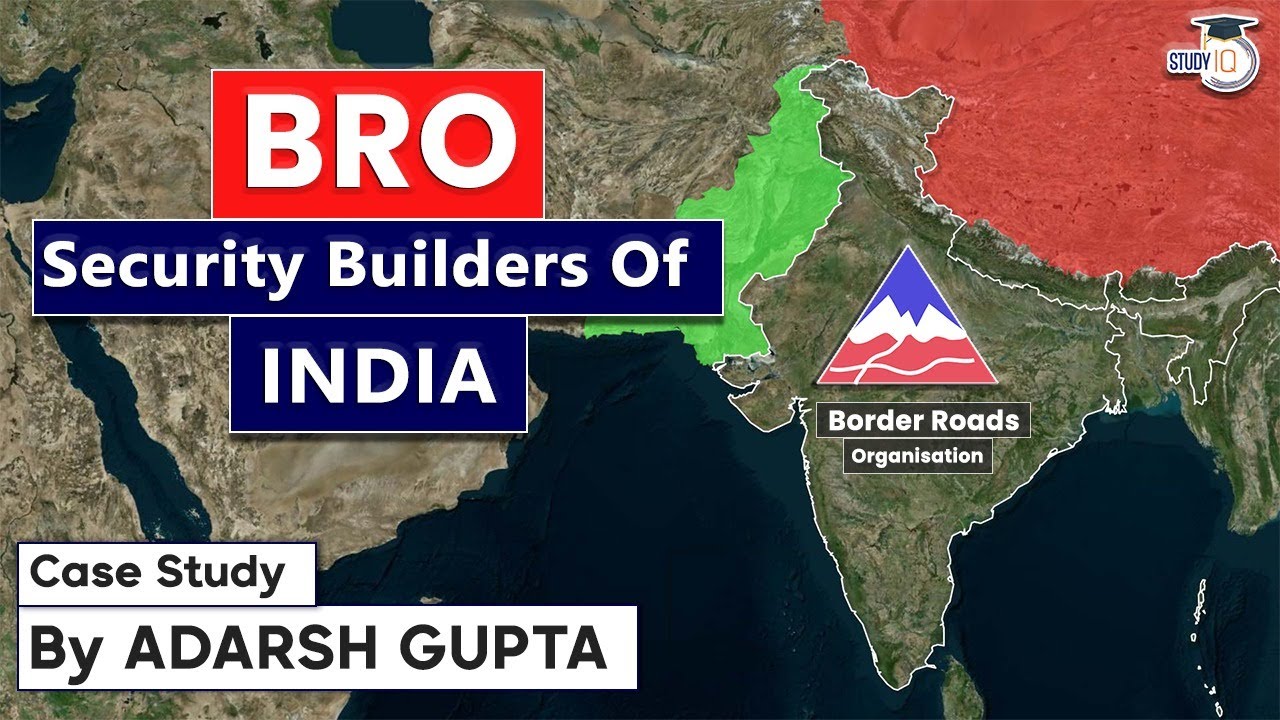 How BRO is developing Indian Border Infrastructure? Case Study By ...