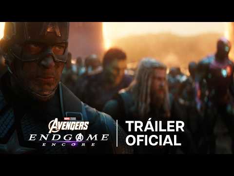 Vengadores Endgame: Encore | Tráiler Oficial | 25 de septiembre solo en cines