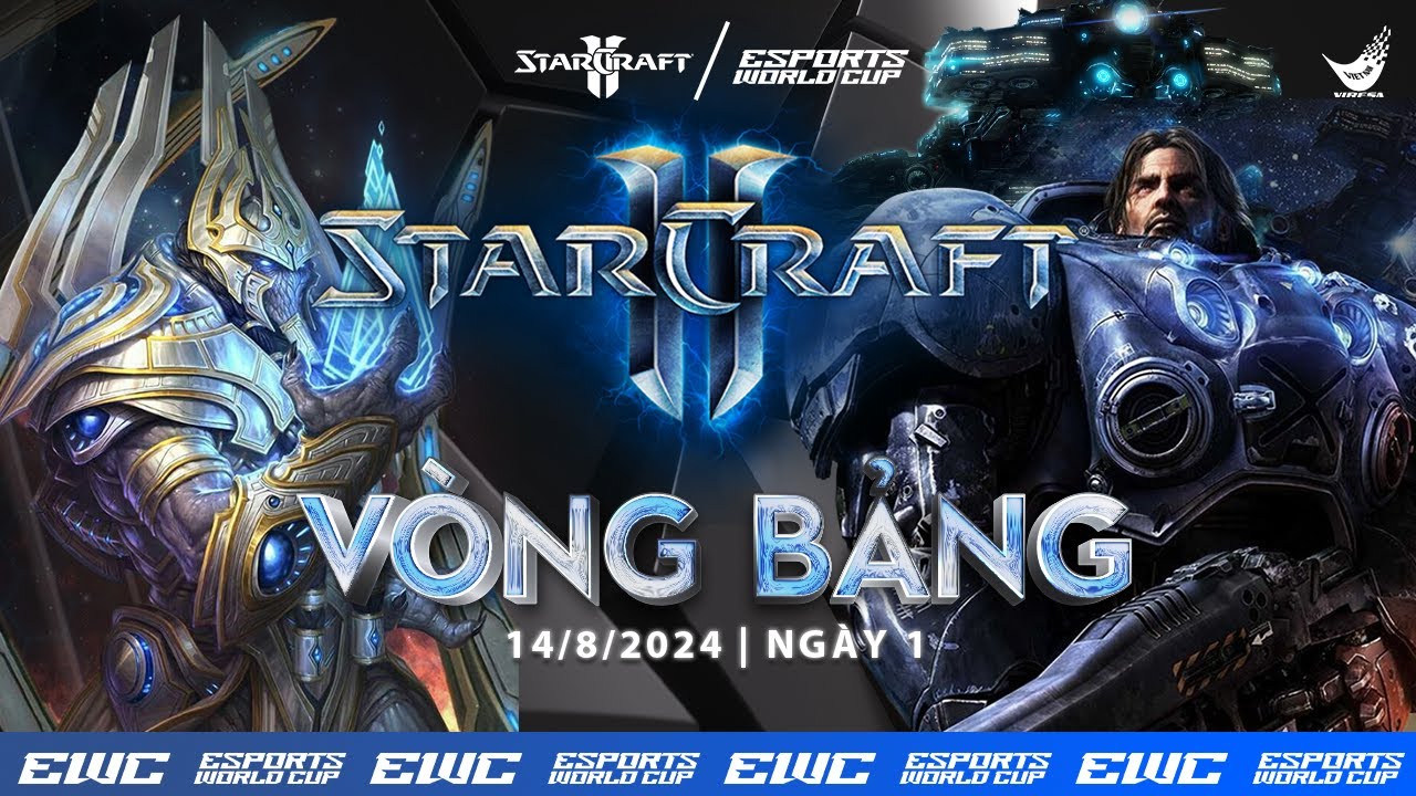 STARCRAFT II | ESPORTS WORLD CUP | VÒNG BẢNG | NGÀY 1 - YouTube