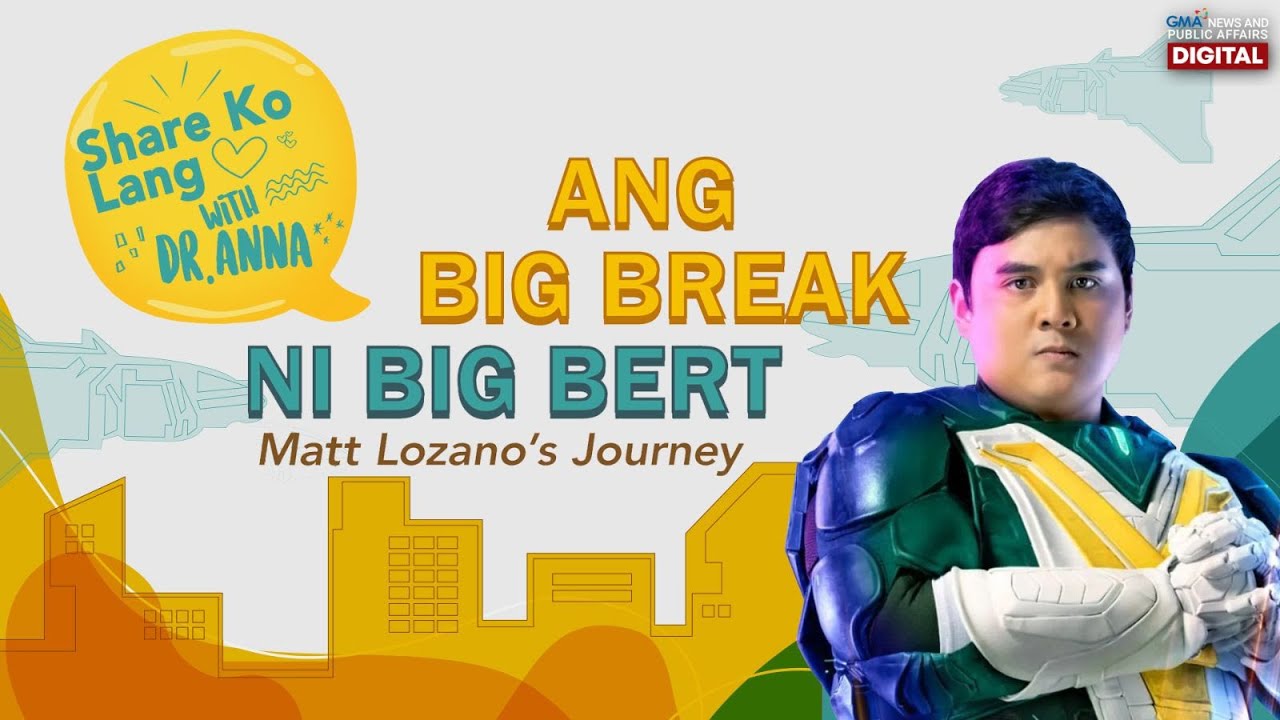 Ang Big Break ni Big Bert! - Matt Lozano’s Journey | Share Ko Lang - YouTube