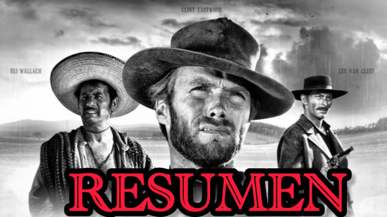 El Bueno, el Malo y el Feo | Resumen en 3min | La Historia que Marcó el ...