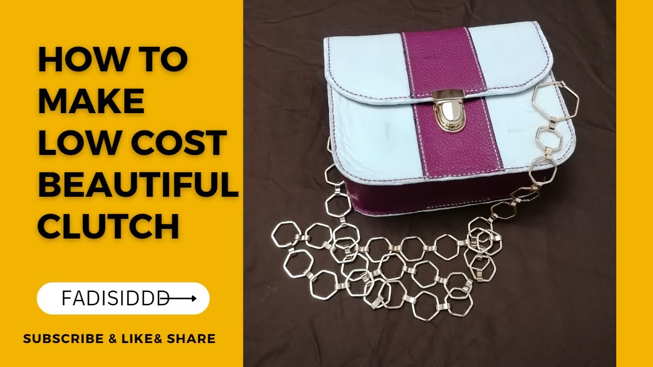 HOW TO MAKE LOW COST BEAUTIFUL CLUTCH - YouTube