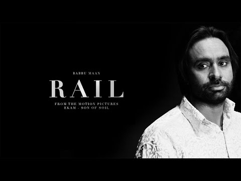 Babbu Maan - Rail (from Ekam: Son of Soil)