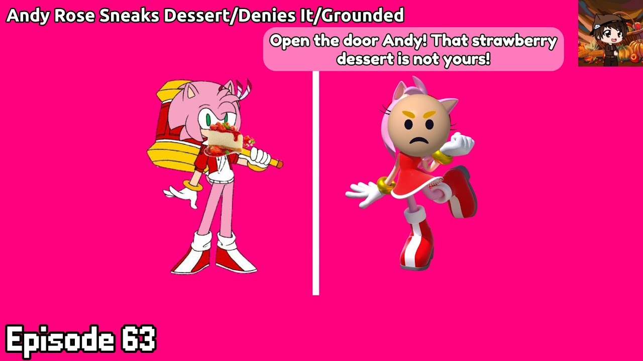 Andy Rose Sneaks Dessert/Denies It/Grounded - YouTube