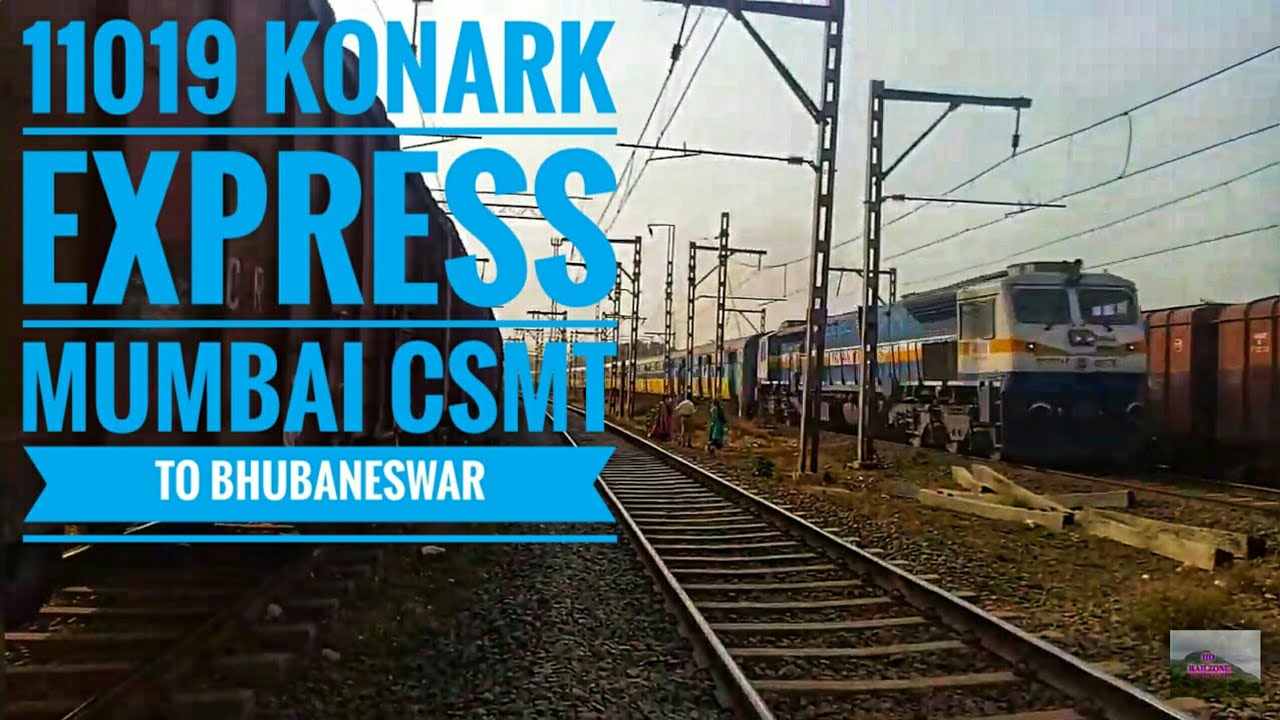11019 KONARK EXPRESS Mumbai CSMT to Bhubaneswar !! - YouTube