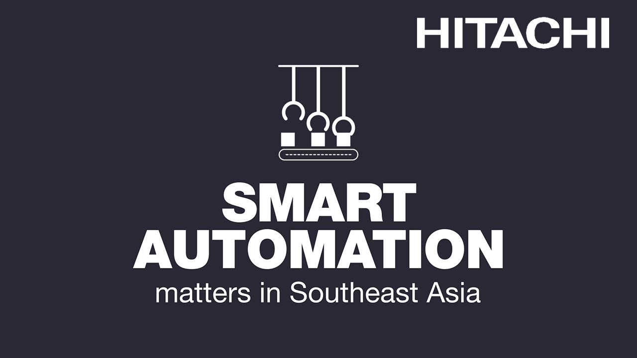 [30s] Smart Automation Matters in Southeast Asia - Hitachi - YouTube