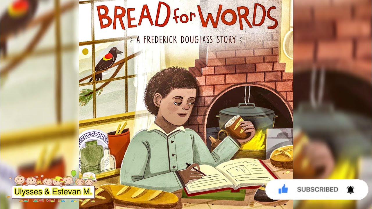 Bread For Words A Frederick Douglass Story By Shana Keller / Kids Book ...