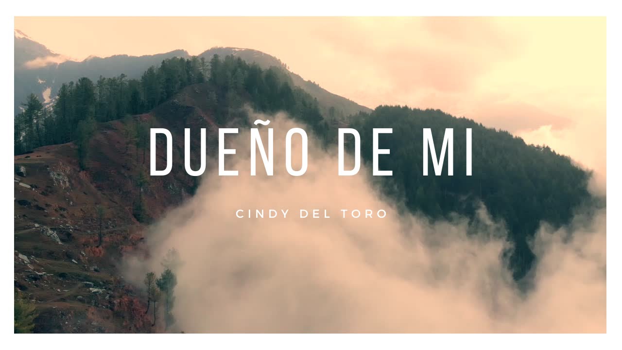 DUEÑO DE MI - CINDY DEL TORO - YouTube