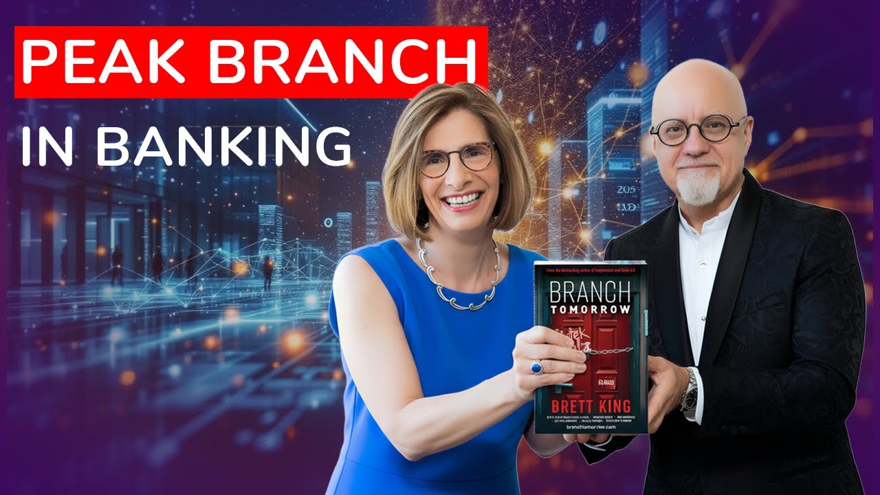 The Peak Branch phenomenon in Banking - in discussion with Brett King ...