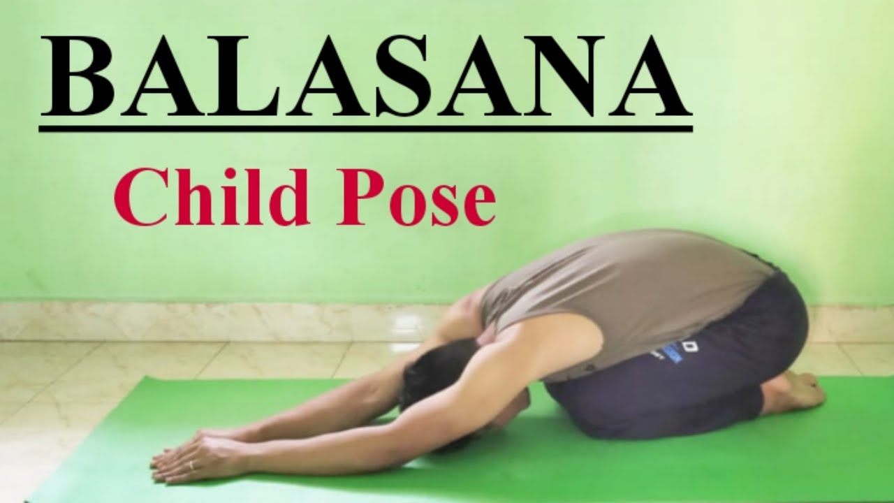 HOW TO DO BALASANA CHILD POSE STEPS BENIFITS PRECAUTIONS YouTube how-to-do-balasana-child-pose-steps-benifits-precautions-youtube